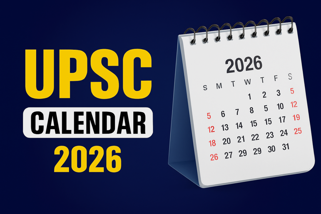UPSC Exam Dates 2026: CSE, NDA, CDS & CAPF Schedule