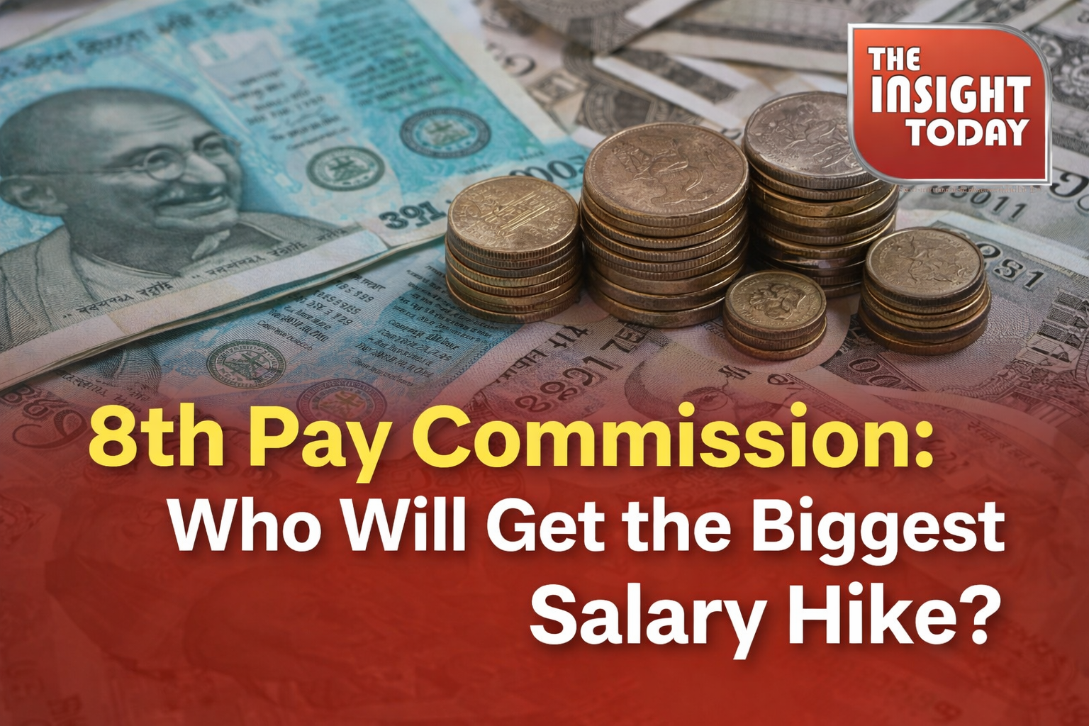 8th Pay Commission: Who Will Get the Biggest Salary Hike?